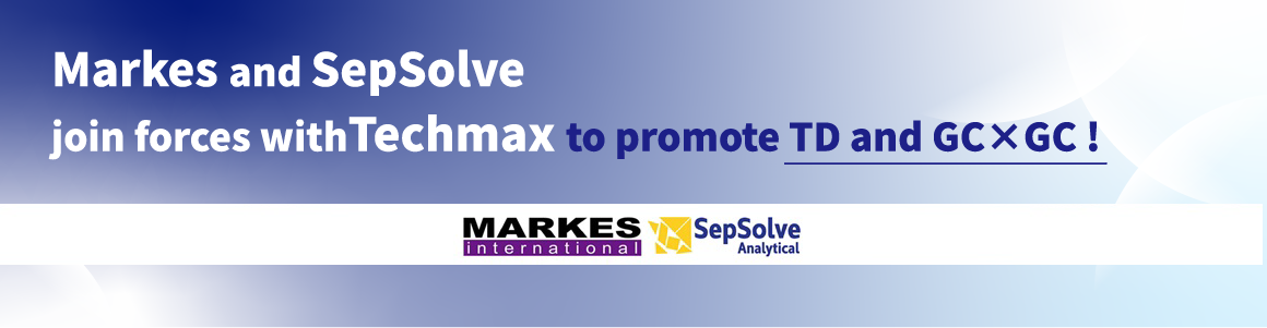 Markes and SepSolve join forces with Techmax to promote TD and GC×GC ...